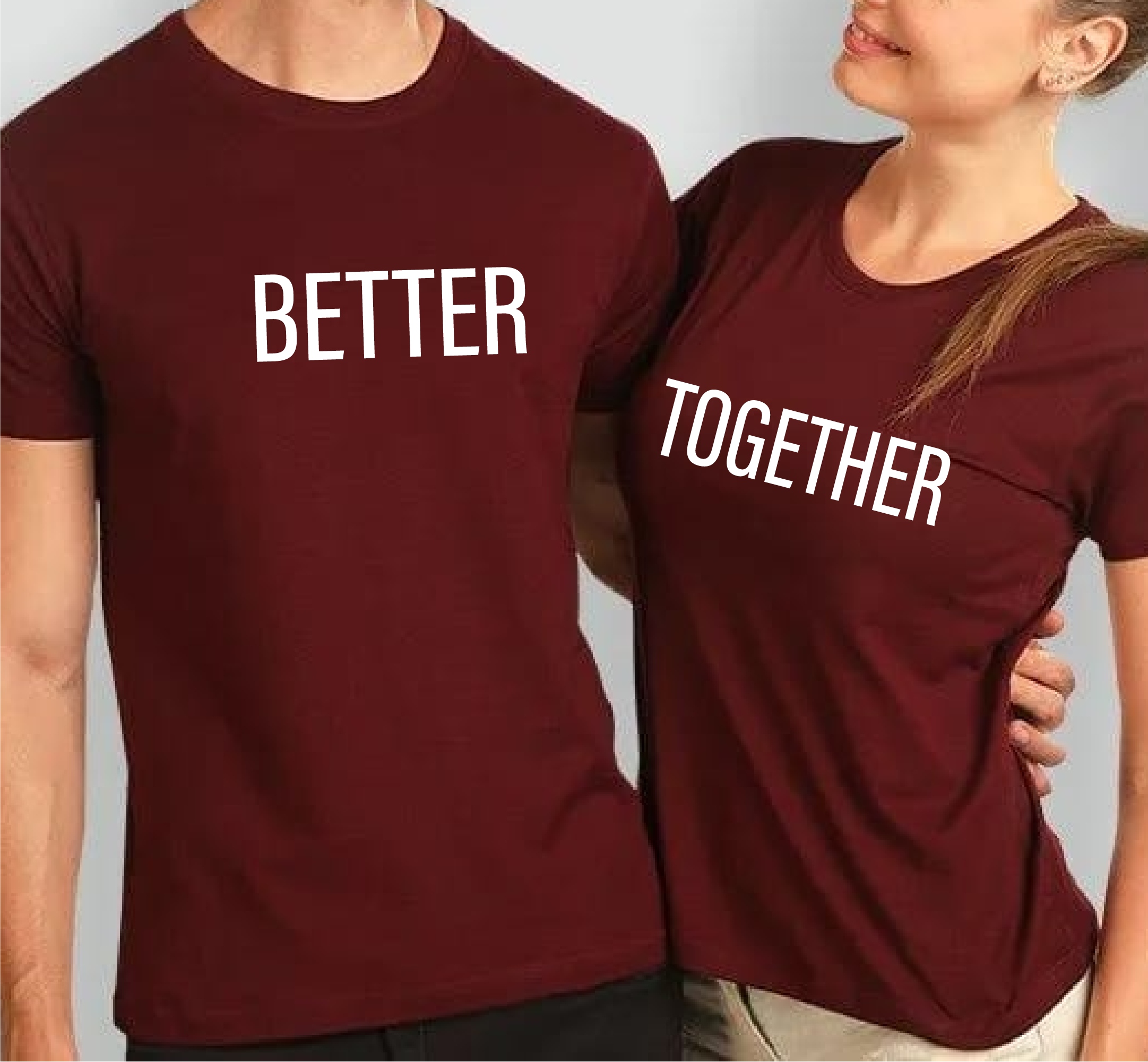 Better Together Couple Shirts – Customized Shirts