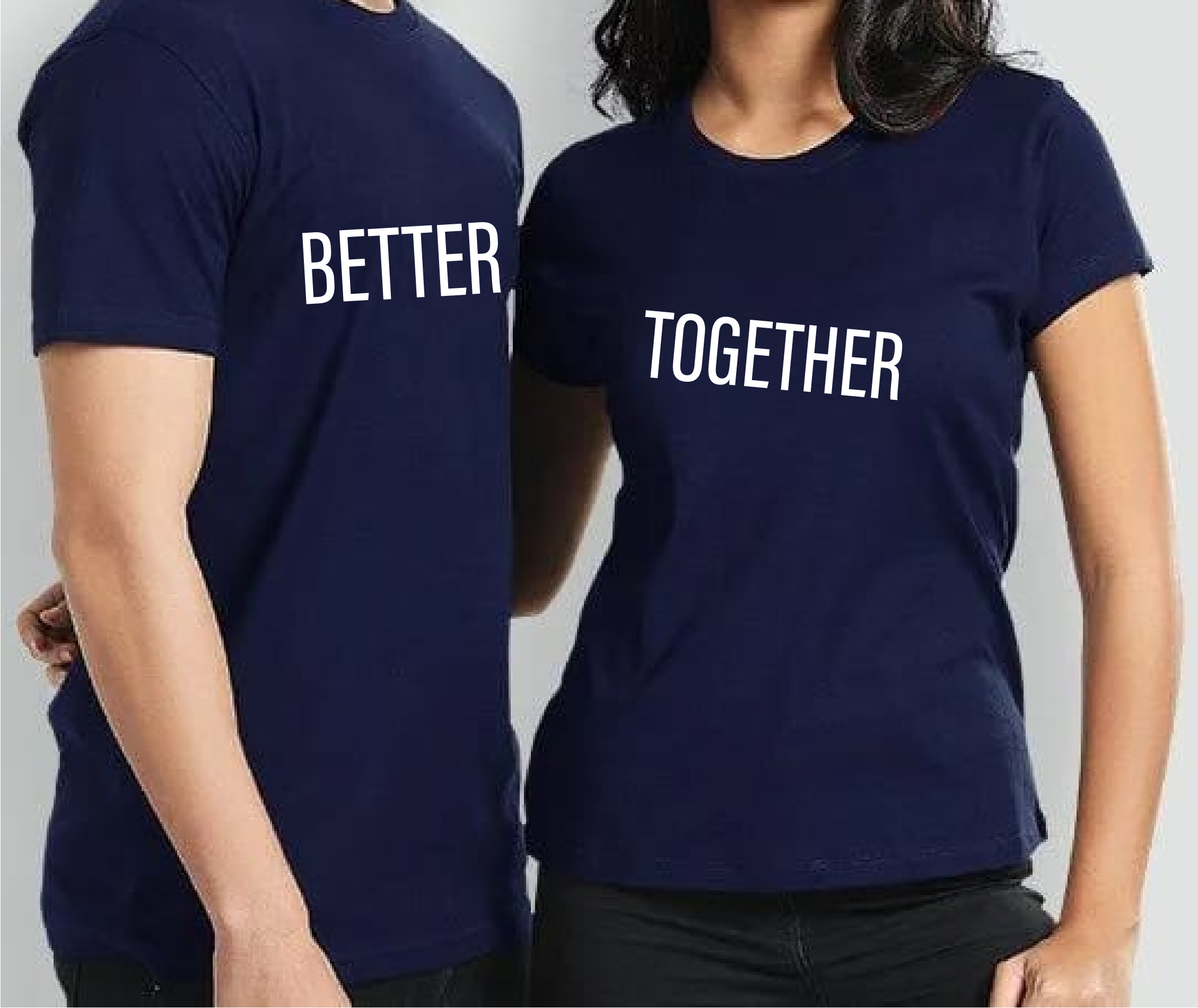 Better Together Couple Shirts – Customized Shirts