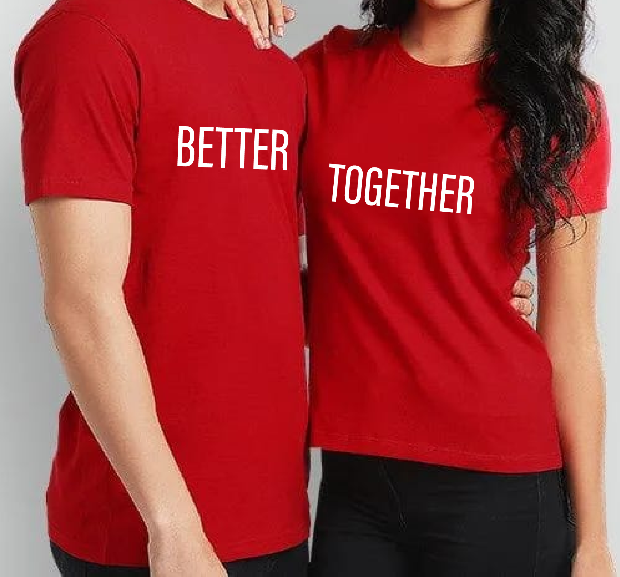 Better Together Couple Shirts – Customized Shirts